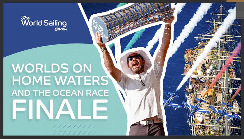 The World Sailing Show - July 2023